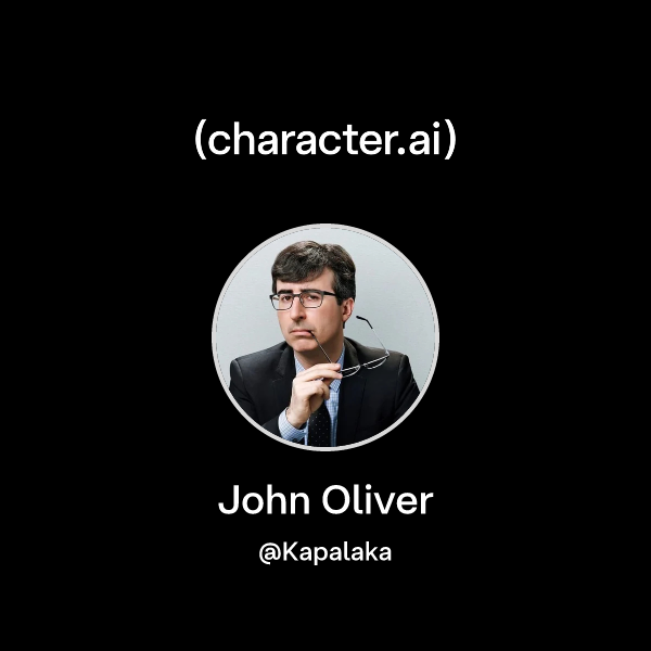 Chat with John Oliver | character.ai | AI Chat, Reimagined–Your Words. Your World.