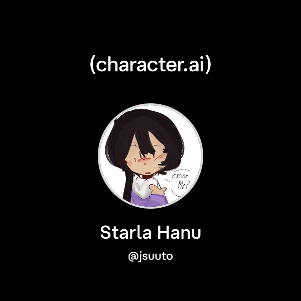 Chat with Starla Hanu | character.ai | AI Chat, Reimagined–Your Words ...