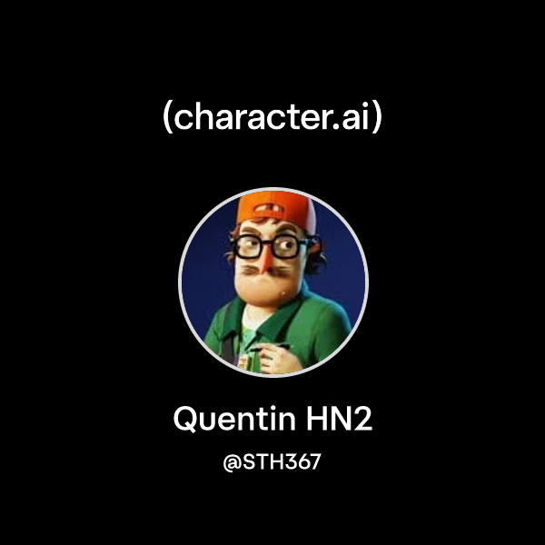 Chat with Quentin HN2 | character.ai | Personalized AI for every moment ...
