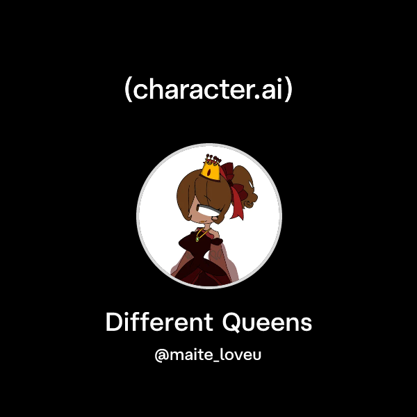 Chat with Different Queens | character.ai | Personalized AI for every ...