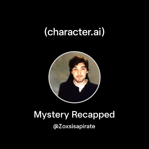 Chat with Mystery Recapped | character.ai | Personalized AI for every ...