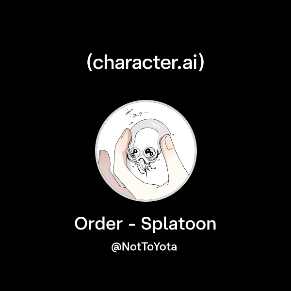Chat with Order - Splatoon | character.ai | Personalized AI for every ...