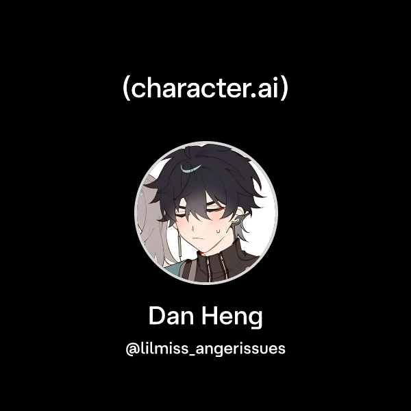Chat with Dan Heng | character.ai | Personalized AI for every moment of ...