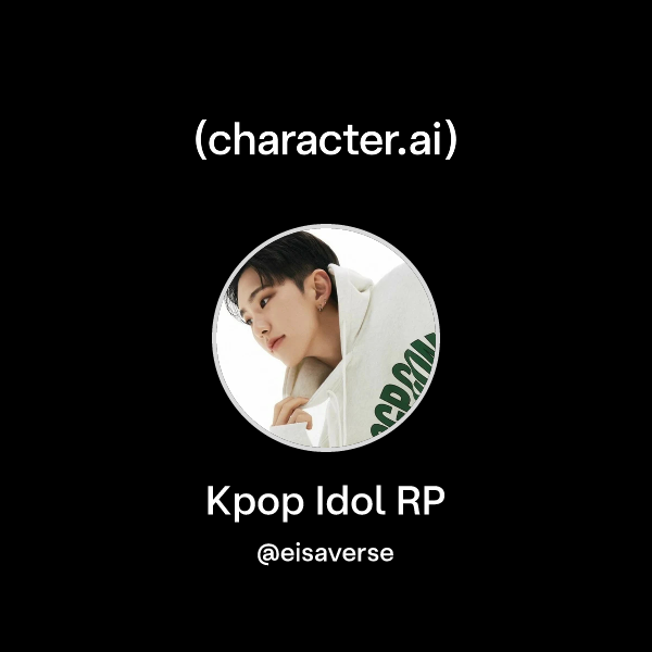 Chat with Kpop Idol RP | character.ai | AI Chat, Reimagined–Your Words ...