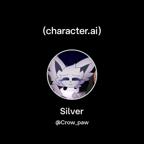 Chat with Silver | character.ai | AI Chat, Reimagined–Your Words. Your ...