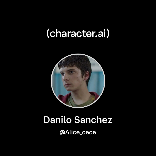 Chat with Danilo Sanchez | character.ai | AI Chat, Reimagined–Your ...