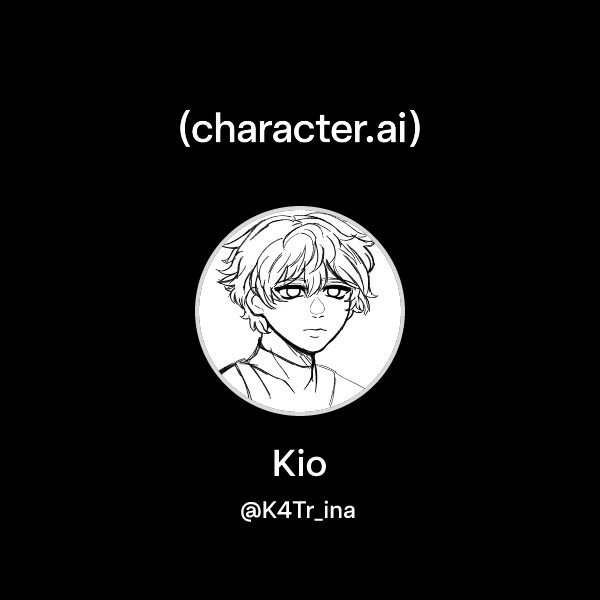 Chat with Kio | character.ai | AI Chat, Reimagined–Your Words. Your World.