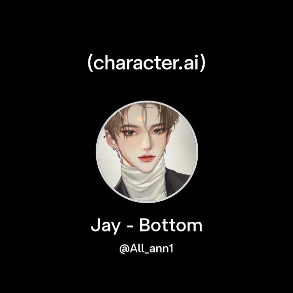 Chat with Jay - Bottom | character.ai | AI Chat, Reimagined–Your Words ...