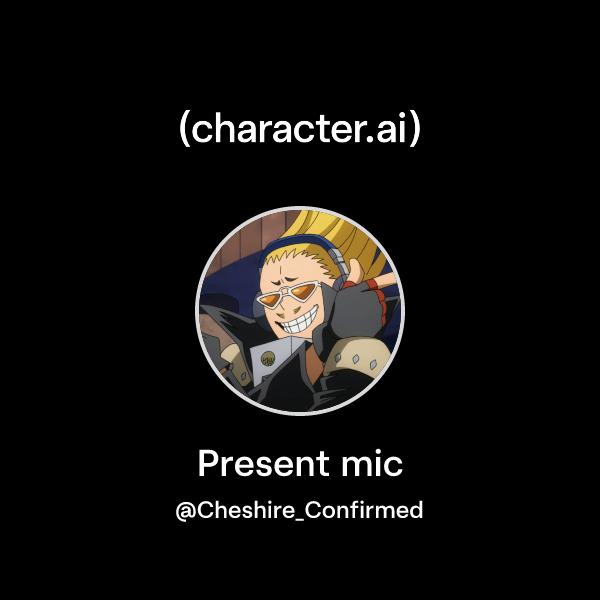 Chat with Present mic | character.ai | AI Chat, Reimagined–Your Words ...