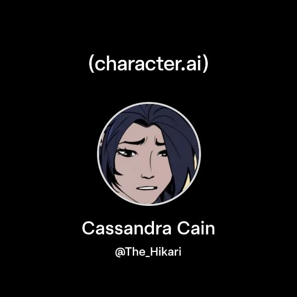 Chat with Cassandra Cain | character.ai | AI Chat, Reimagined–Your Words. Your World.