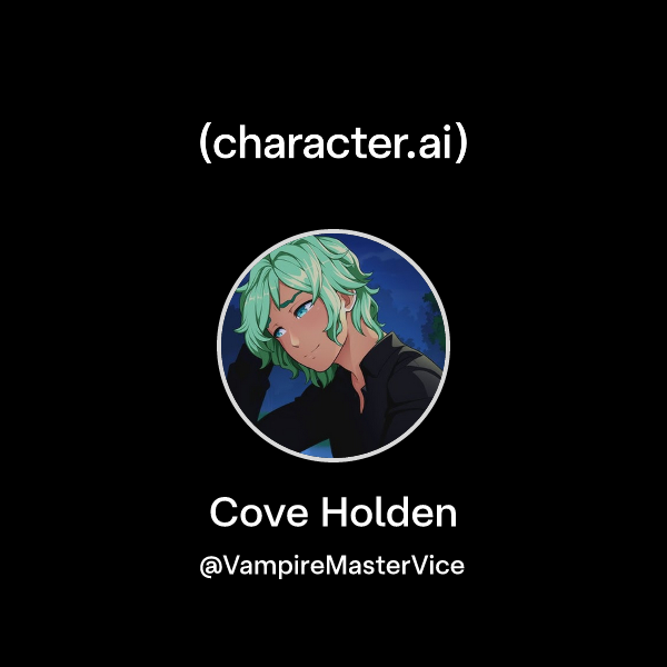 Chat with Cove Holden | character.ai | AI Chat, Reimagined–Your Words ...
