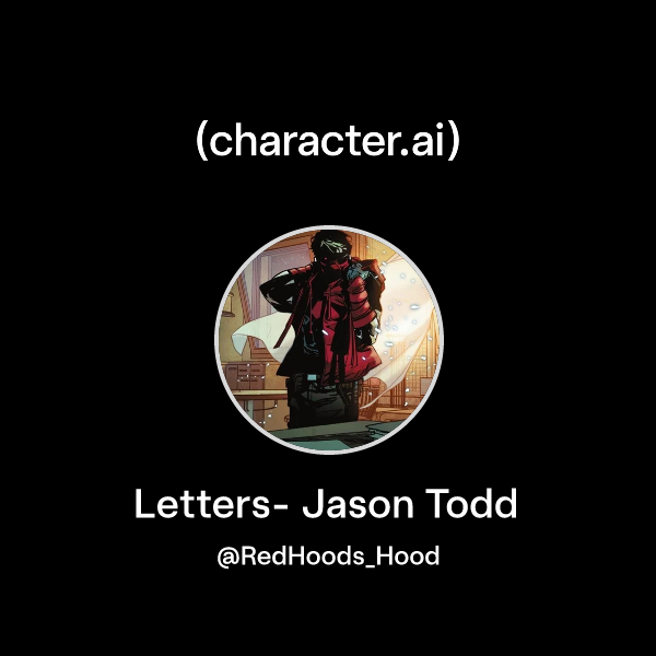 Chat with Letters- Jason Todd | character.ai | AI Chat, Reimagined–Your ...