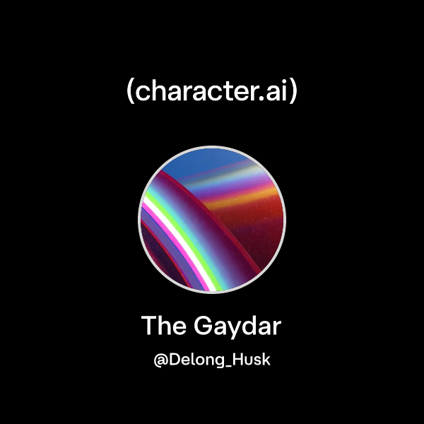 Chat with The Gaydar | character.ai | AI Chat, Reimagined–Your Words ...