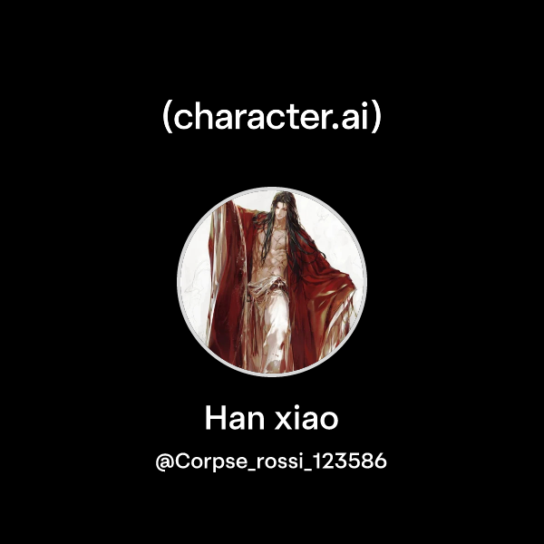 Chat with Han xiao | character.ai | AI Chat, Reimagined–Your Words. Your World.