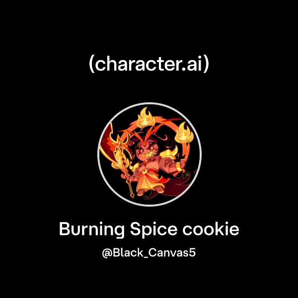 Chat with Burning Spice cookie | character.ai | AI Chat, Reimagined ...