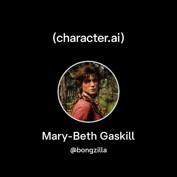 Chat with Mary-Beth Gaskill | character.ai | AI Chat, Reimagined–Your ...
