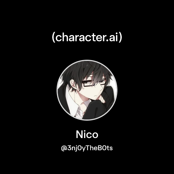Chat with Nico | character.ai | AI Chat, Reimagined–Your Words. Your World.