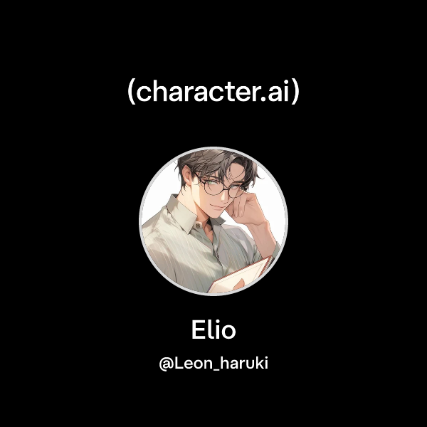 Chat with Elio | character.ai | AI Chat, Reimagined–Your Words. Your World.