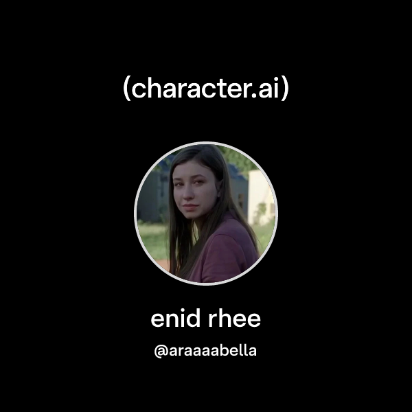 Chat with enid rhee | character.ai | AI Chat, Reimagined–Your Words ...