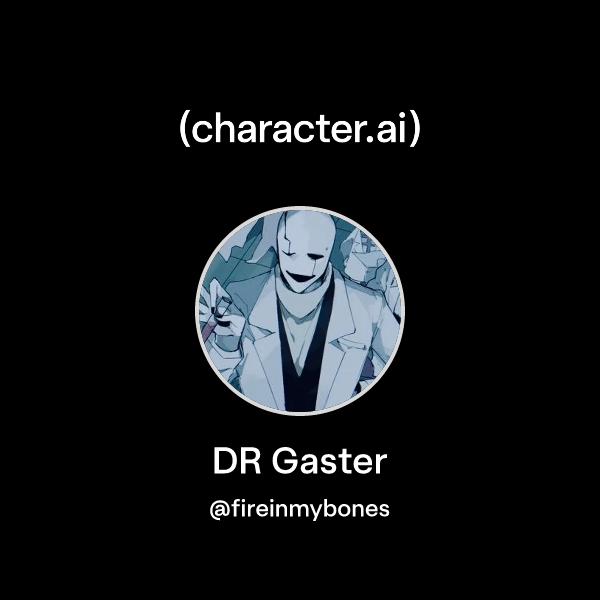 Chat with DR Gaster | character.ai | AI Chat, Reimagined–Your Words ...