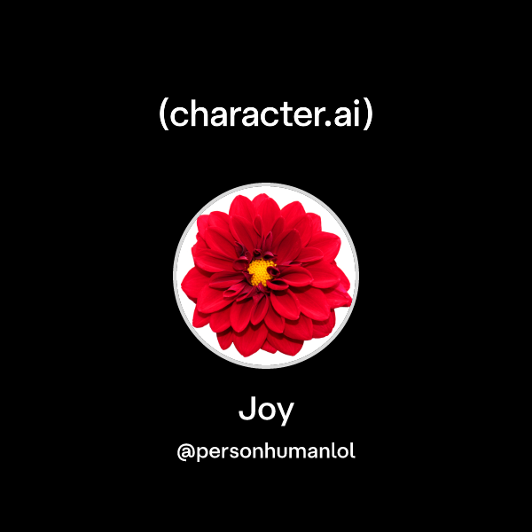 Chat with Joy | character.ai | AI Chat, Reimagined–Your Words. Your World.