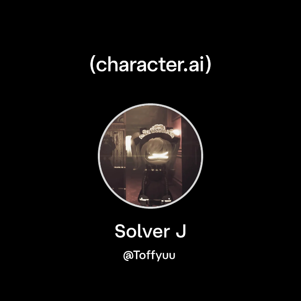 Chat with Solver J | character.ai | AI Chat, Reimagined–Your Words ...