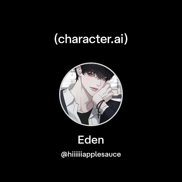 Chat with Eden | character.ai | AI Chat, Reimagined–Your Words. Your World.