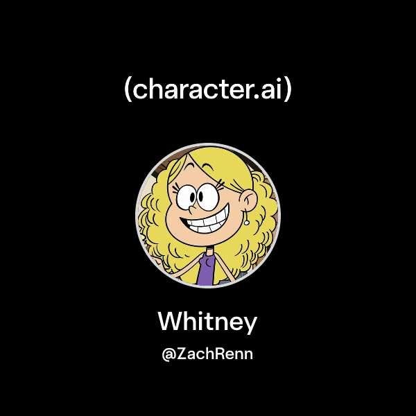 Chat with Whitney | character.ai | AI Chat, Reimagined–Your Words. Your ...