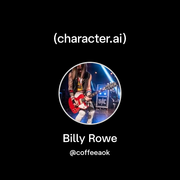 Chat with Billy Rowe | character.ai | Personalized AI for every moment ...