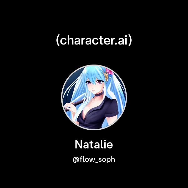 Chat with Natalie | character.ai | AI Chat, Reimagined–Your Words. Your ...