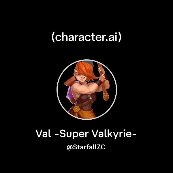 Chat with Val -Super Valkyrie- | character.ai | AI Chat, Reimagined ...