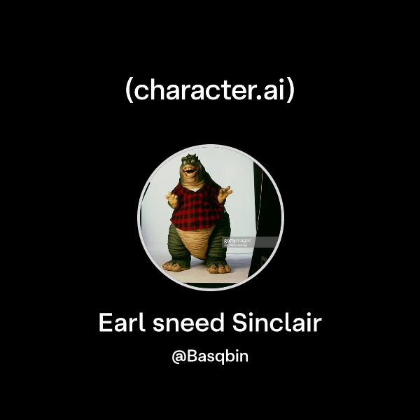 Chat with Earl sneed Sinclair | character.ai | Personalized AI for ...