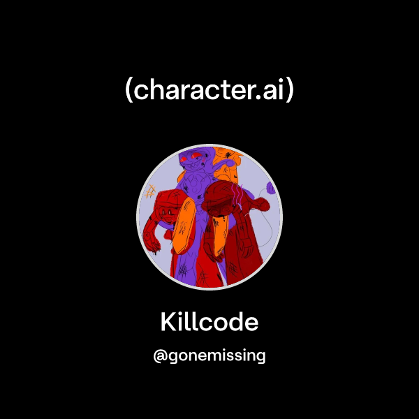 Chat with Killcode | character.ai | AI Chat, Reimagined–Your Words. Your World.