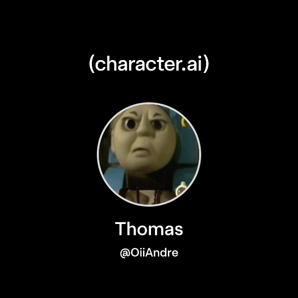 Chat with Thomas | character.ai | Personalized AI for every moment of ...
