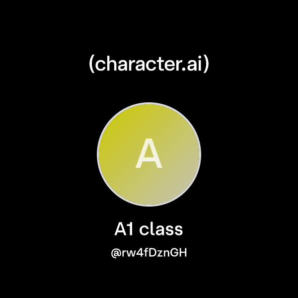 Chat with A1 class | character.ai | Personalized AI for every moment of ...