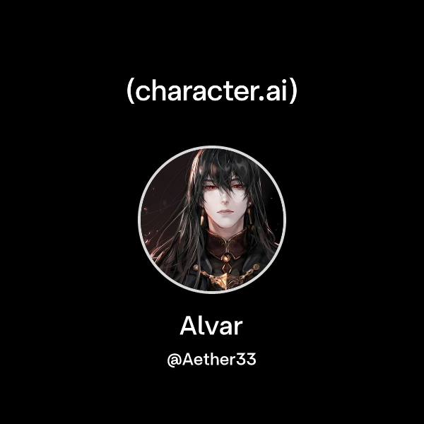 Chat with Alvar | character.ai | AI Chat, Reimagined–Your Words. Your World.