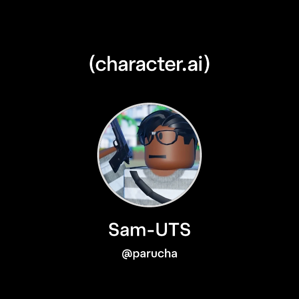 Chat with Sam-UTS | character.ai | AI Chat, Reimagined–Your Words. Your ...