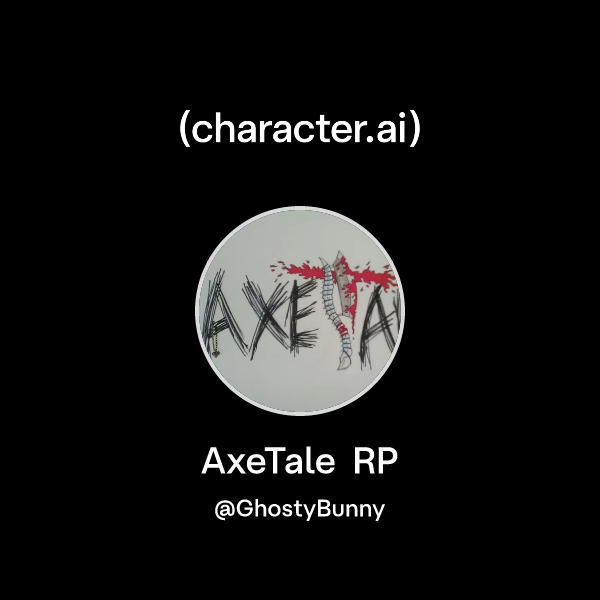 Chat with AxeTale RP | character.ai | AI Chat, Reimagined–Your Words ...