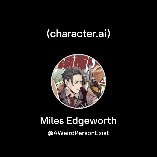 Chat with Miles Edgeworth | character.ai | Personalized AI for every moment of your day