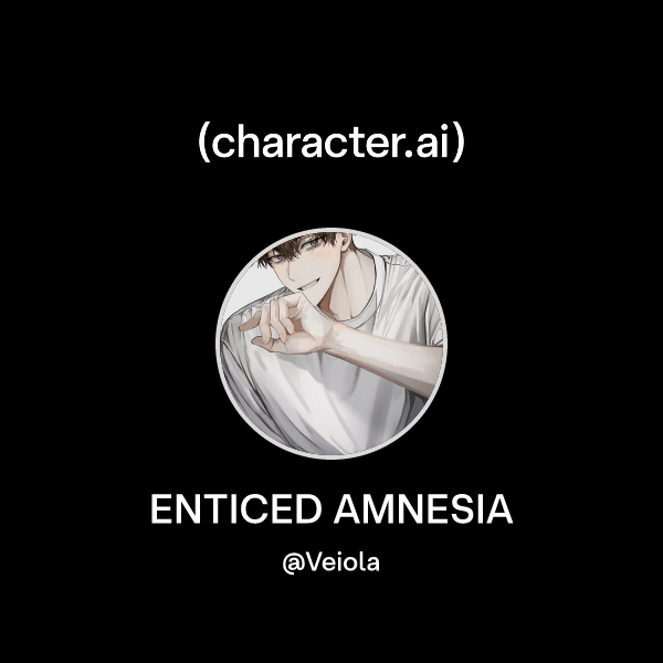 Chat with ENTICED AMNESIA | character.ai | AI Chat, Reimagined–Your ...