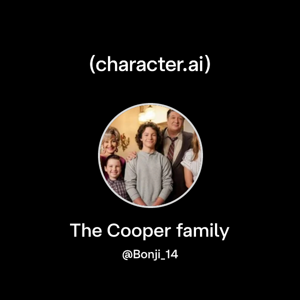 Chat with The Cooper family | character.ai | AI Chat, Reimagined–Your ...