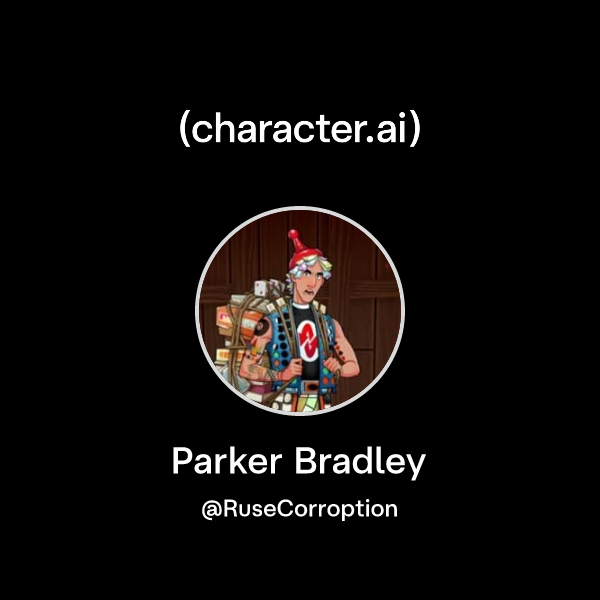 Chat with Parker Bradley | character.ai | AI Chat, Reimagined–Your ...