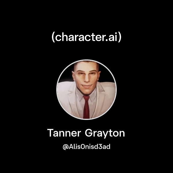 Chat with Tanner Grayton | character.ai | AI Chat, Reimagined–Your ...