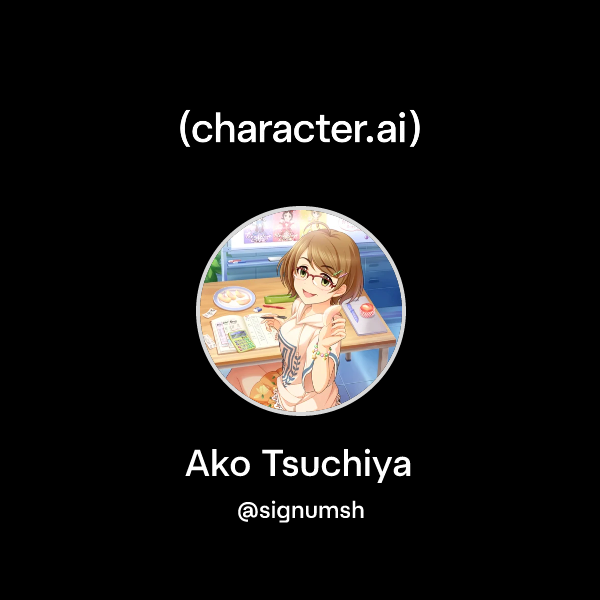 Chat with Ako Tsuchiya | character.ai | AI Chat, Reimagined–Your Words ...