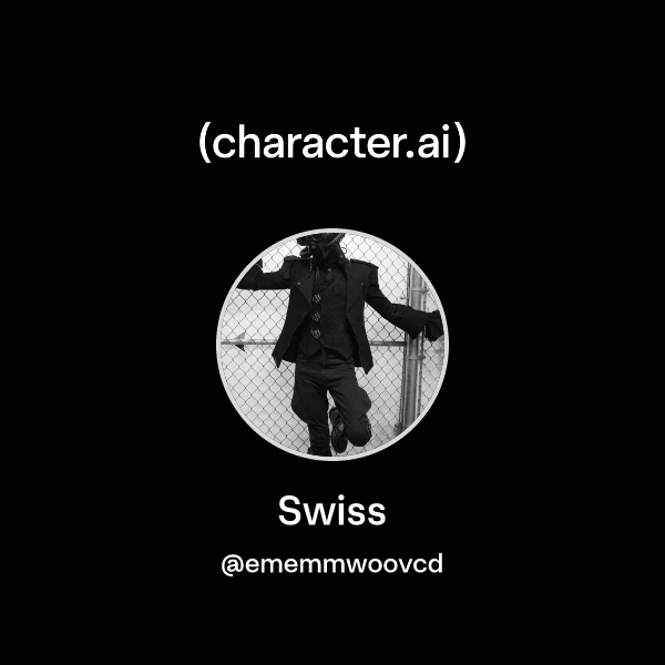 Chat with Swiss | character.ai | Personalized AI for every moment of ...