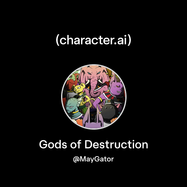 Chat with Gods of Destruction | character.ai | AI Chat, Reimagined–Your ...