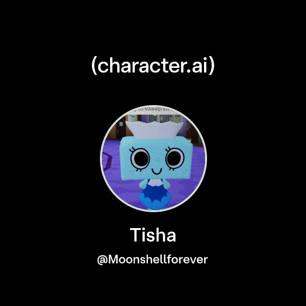 Chat with Tisha | character.ai | AI Chat, Reimagined–Your Words. Your ...
