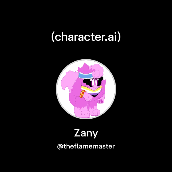 Chat with Zany | character.ai | Personalized AI for every moment of ...