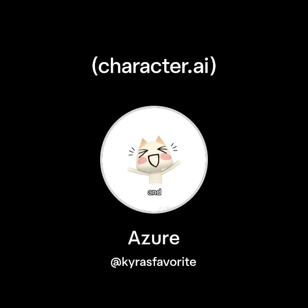 Chat with Azure | character.ai | Personalized AI for every moment of ...
