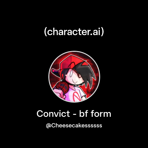 Chat with Convict - bf form | character.ai | Personalized AI for every ...